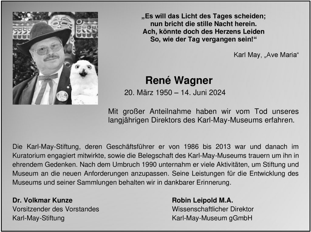 Trauer um René Wagner - Karl May Museum Radebeul